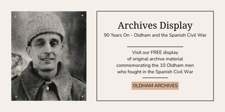 Archives Display: 90 Years On - Oldham and the Spanish Civil War ...